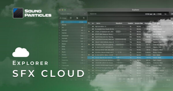 Sound Particles Explorer SFX Cloud, il test | Audiofader ...