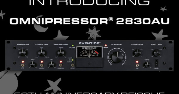 Eventide: Omnipressor 2830Au, la riedizione per il 50° anniversario | Audiofader ...